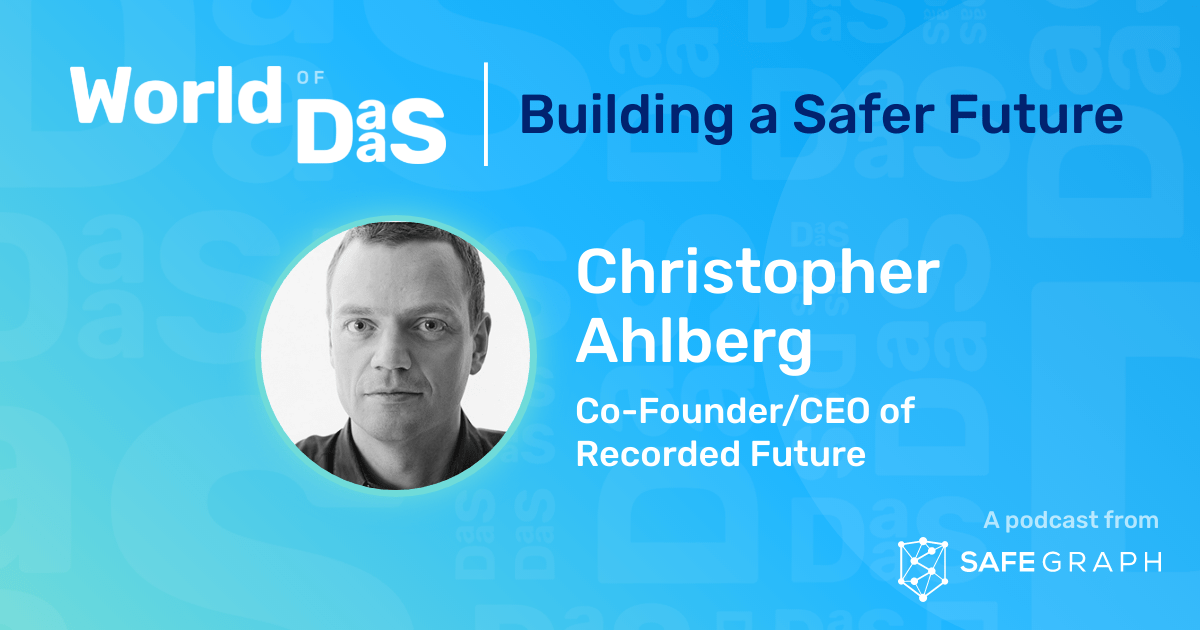 Christopher Ahlberg: Building a Safer Future